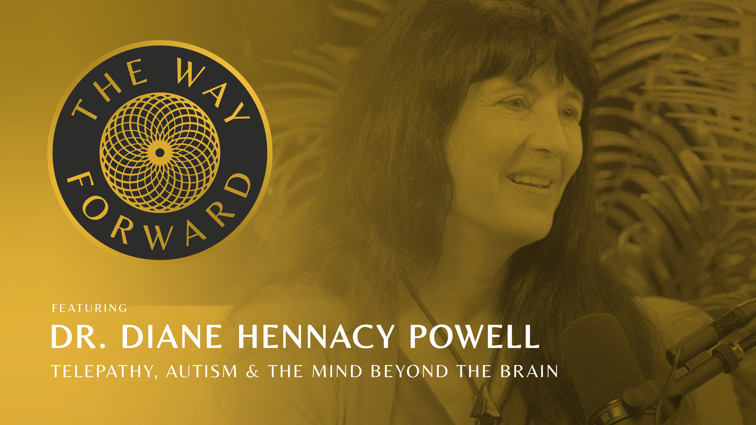 Ep 173: Telepathy, Autism & The Mind Beyond The Brain with Dr. Diane ...